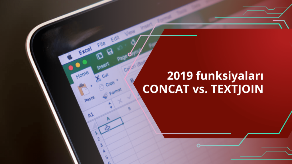 Yeni 2019 funksiyaları – CONCAT vs. TEXTJOIN - Excel.Az
